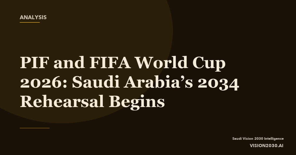 PIF en FIFA World Cup 2026: Saoedische repetitie voor 2034
