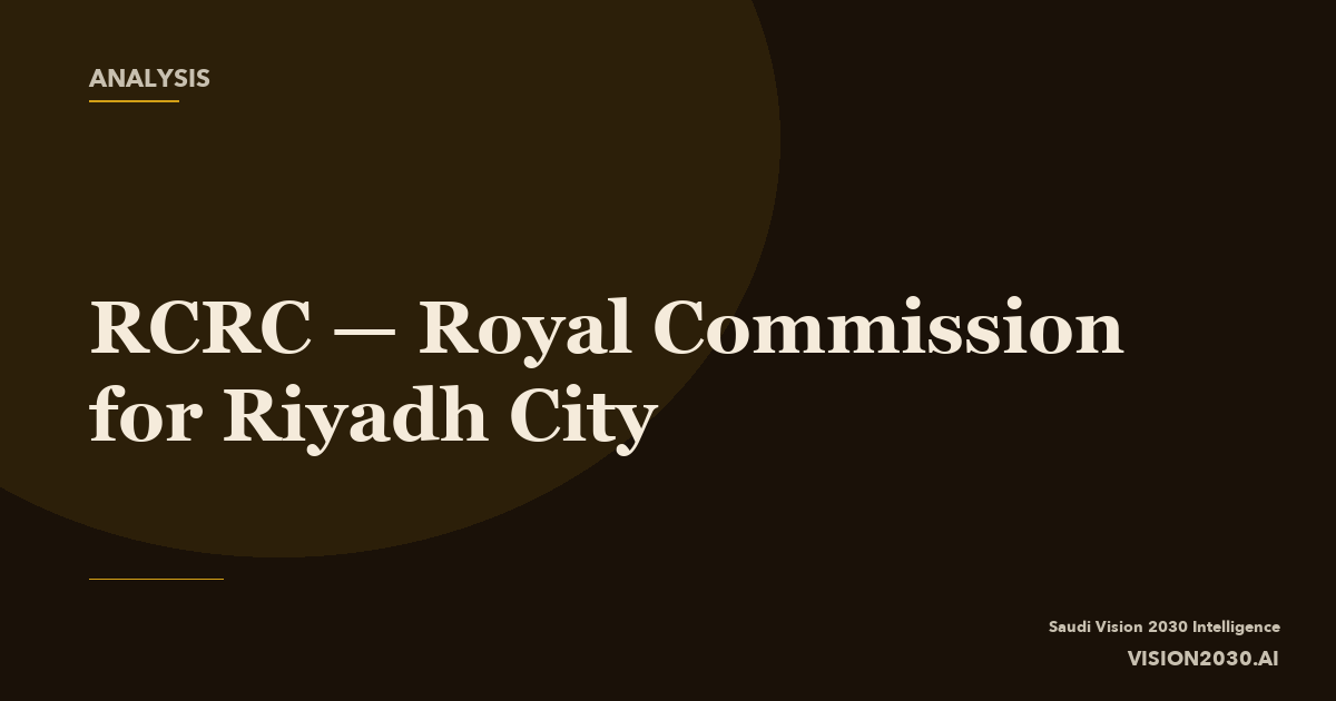 RCRC — Royal Commission for R | Analysis | Saudi Vision 2030