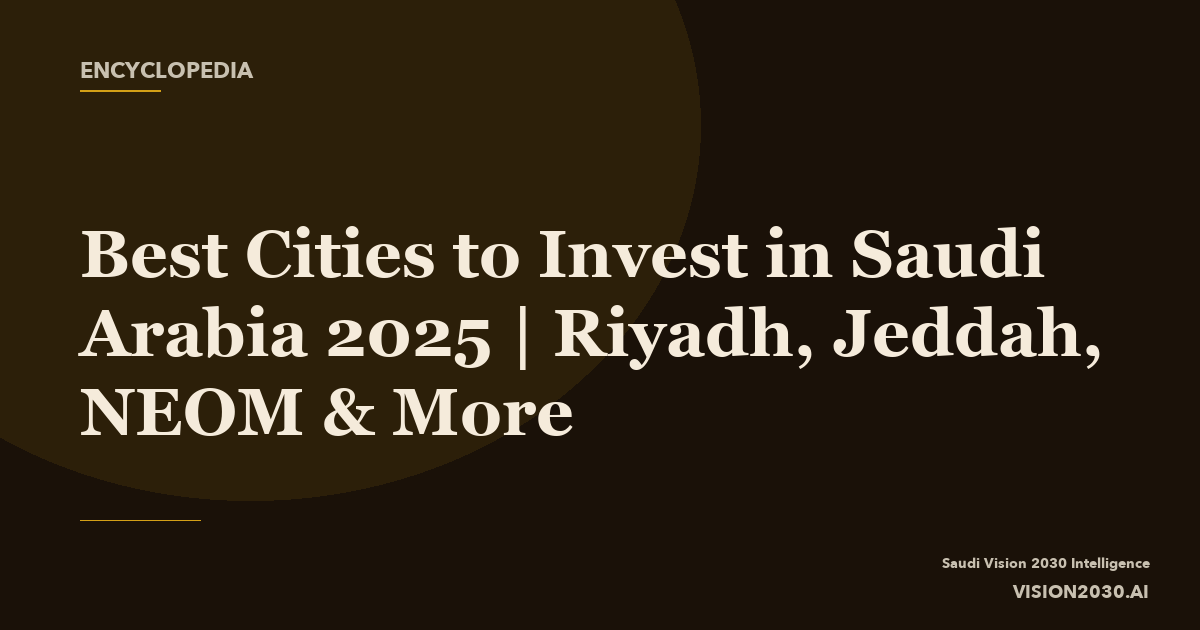 Best Cities to Invest in Saudi Arabia 2025 | Riyadh, Jeddah,