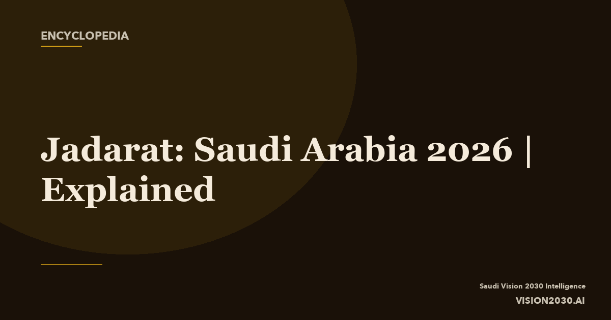 Jadarat: Saudi Arabia 2026 | Explained