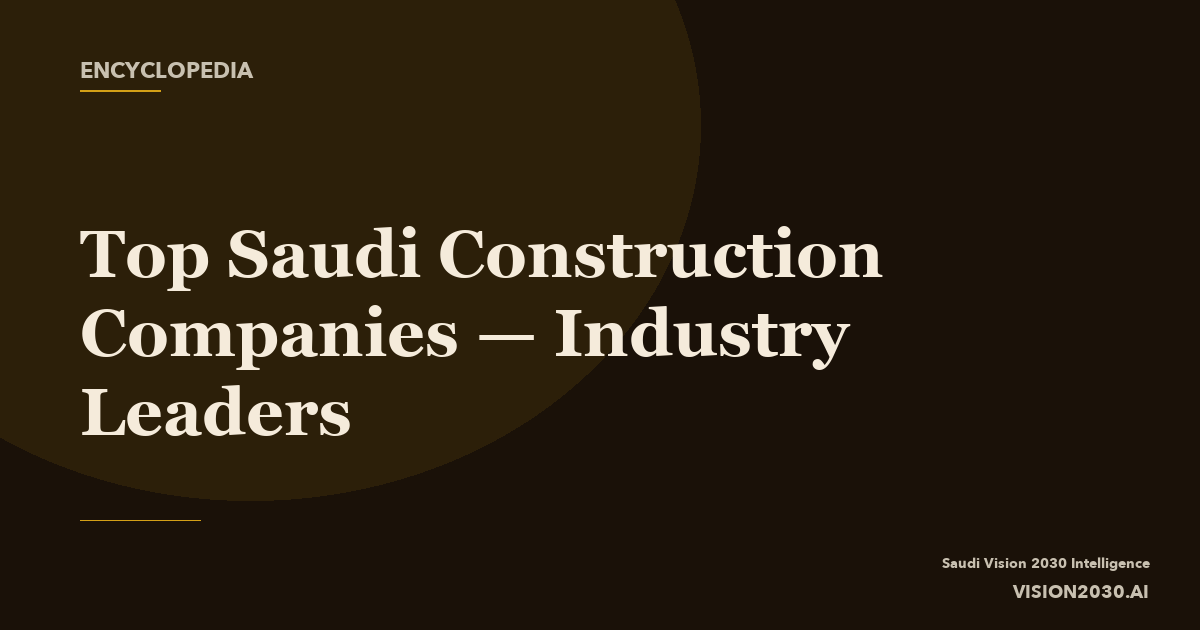 Top Saudi Construction Companies — Industry Leaders