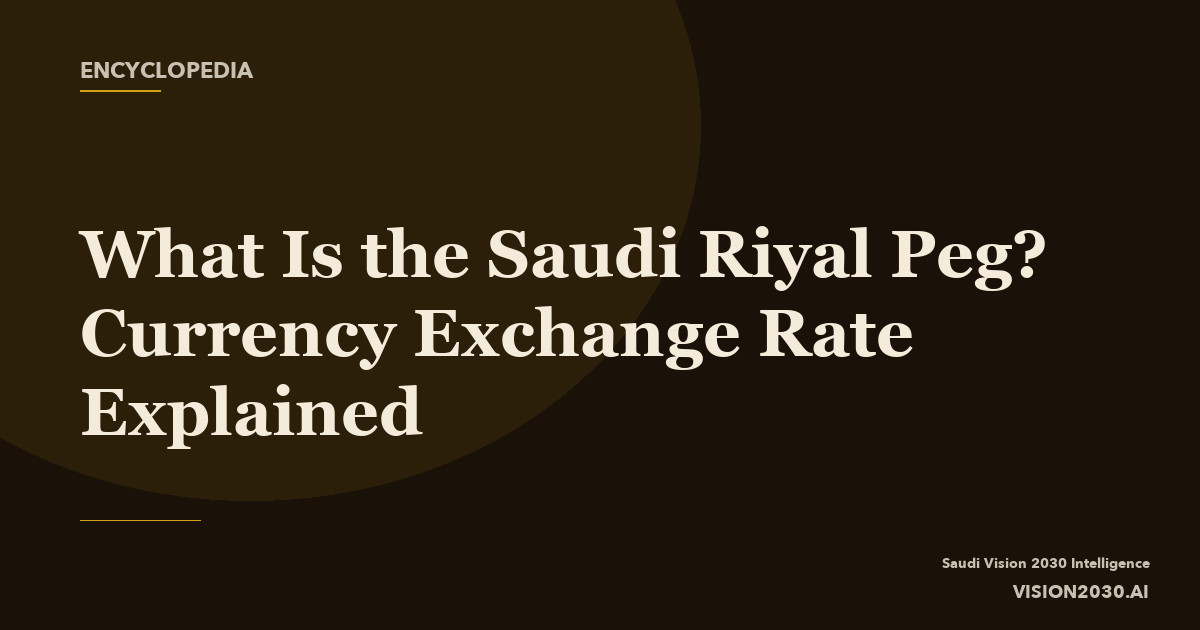 What Is the Saudi Riyal Peg? Currency Exchange Rate Explaine